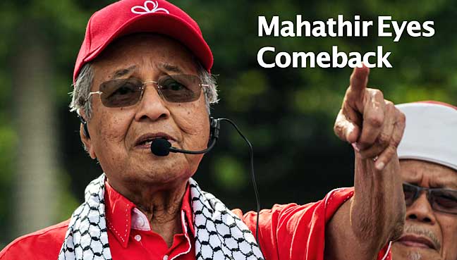 Malaysia’s Mahathir eyes comeback in opposition he once crushed | FMT