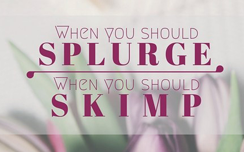 8 rules on when to splurge and when to skimp | Free Malaysia Today (FMT)