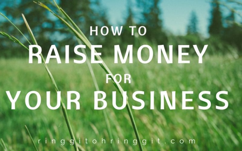 How to raise money for your business | FMT